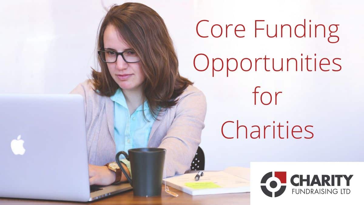 Core Funding - Grant Sources for Charities - Charity Fundraising